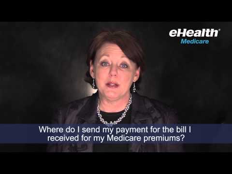 Where Do I Send My Payment for the Bill I Received for my Medicare Premiums?