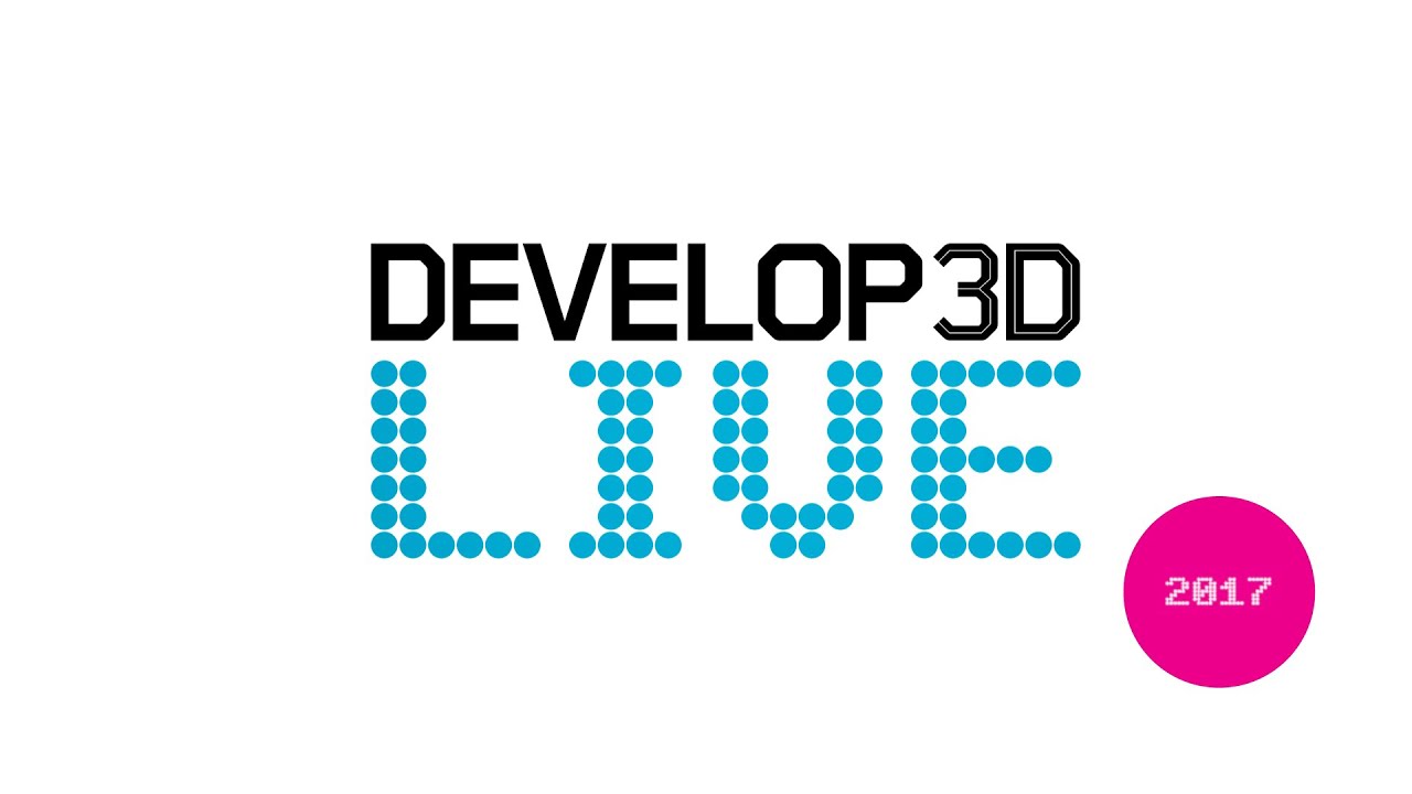 Develop3D 2017 Highlights