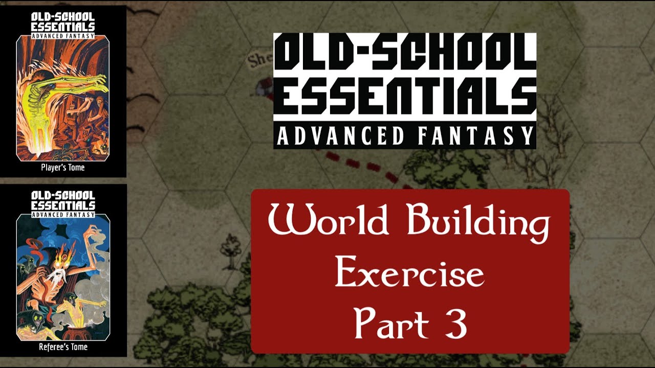 Old School Essentials - World Building Exercise Part 3
