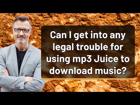 Can I get into any legal trouble for using mp3 Juice to download music?
