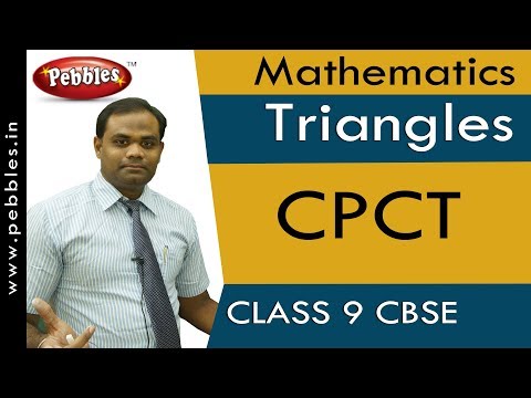 CPCT : Triangles | Mathematics | Class 9 |CBSE Syllabus