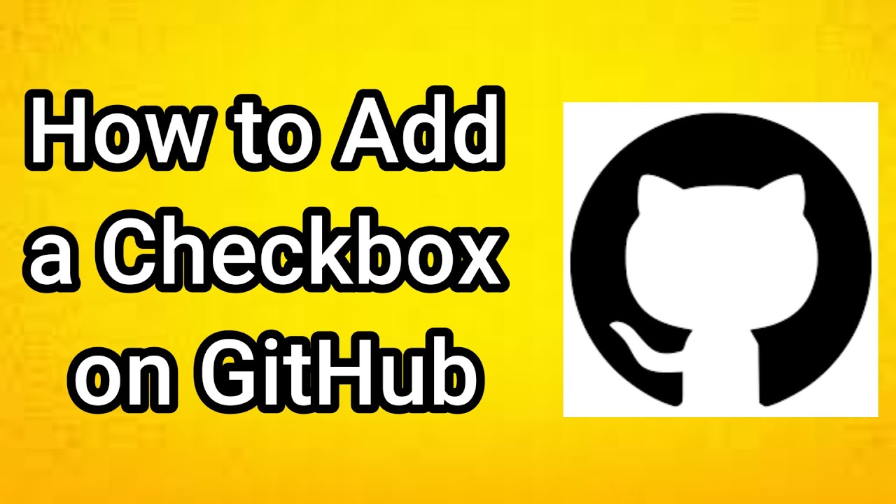 How to Add a Checkbox on GitHub