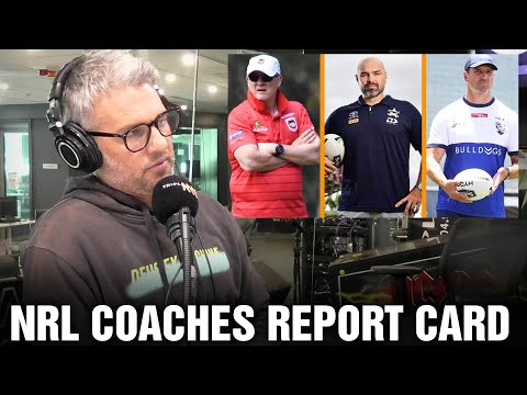 Brutally Rating The Performances Of NRL Clubs’ New Coaches | Triple M NRL
