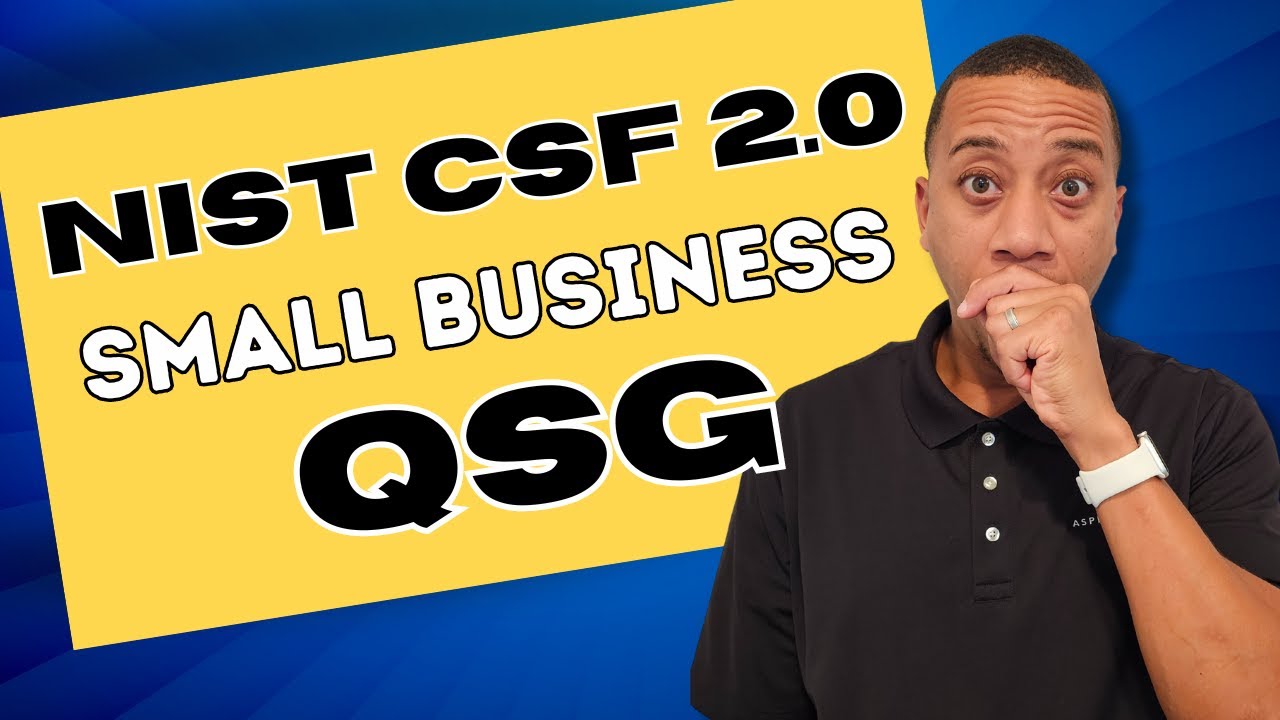 NIST Cybersecurity Framework 2.0: Small Business Quick Start Guide