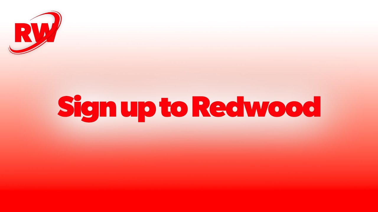 Sign up to Redwood | Redwood Tutorial #1