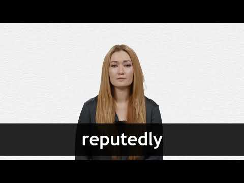 REPUTEDLY definition and meaning | Collins English Dictionary