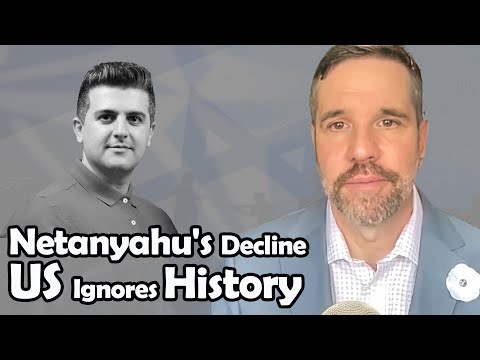 Netanyahu's Decline - US Ignores History | Capt. Matthew Hoh | Israel ...
