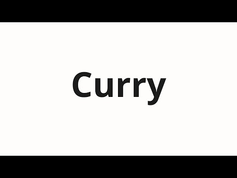 How to pronounce Curry
