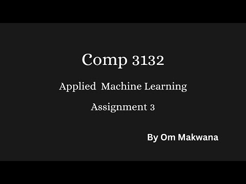 COMP3132: Python Assignment03 - By OM MAKWANA