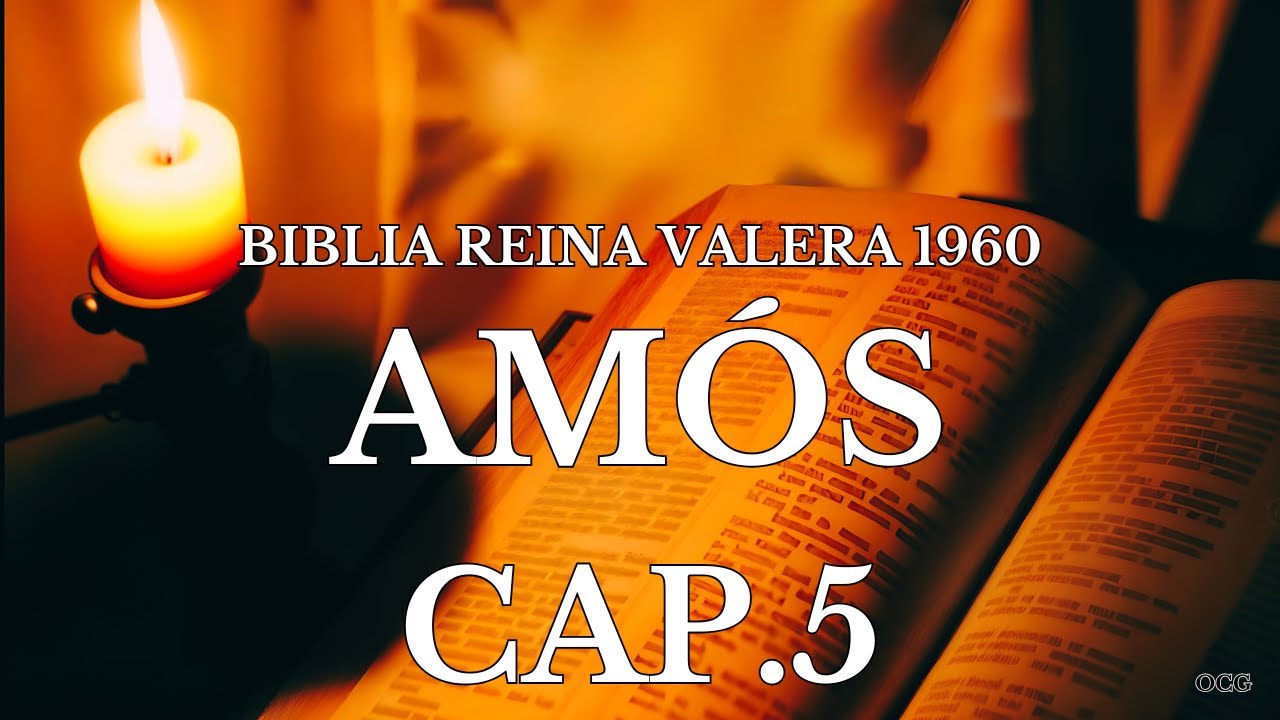 Spoken Bible-REINA VALERA 1960 BIBLE AMOS CHAPTER 5
