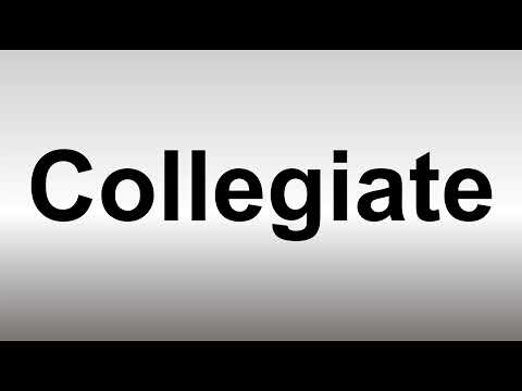 How to Pronounce Collegiate