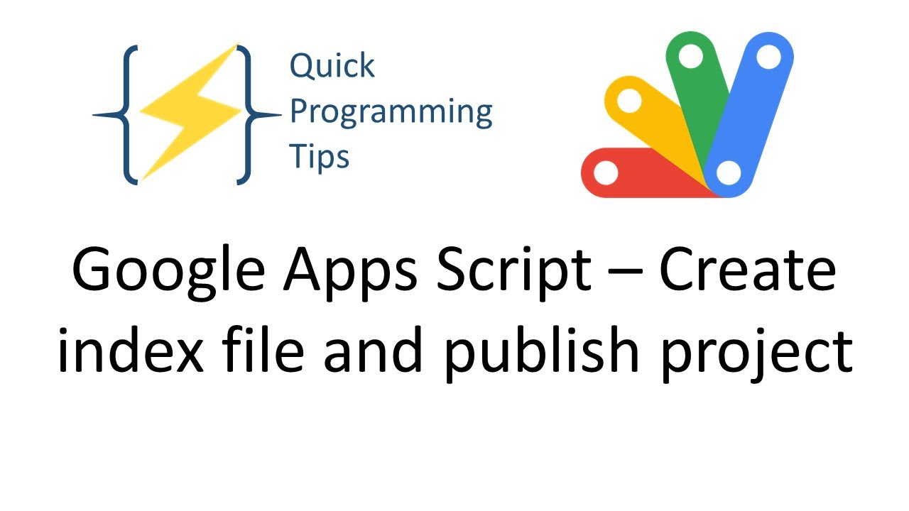 Google Apps Script – Create index file and publish project