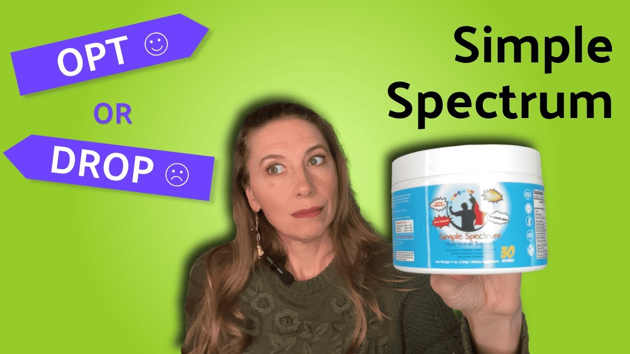 Autism & Simple Spectrum Nutritional Supplement - OPT or DROP?
