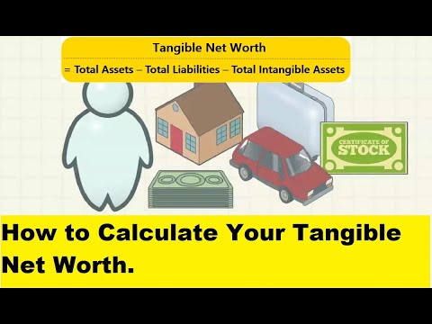 How to Calculate Your Tangible Net Worth.