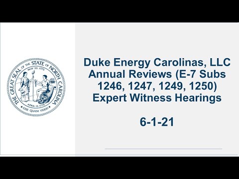 Duke Energy Carolinas, LLC Annual Reviews (E-7 Subs 1246, 1247, 1249, 1250) Expert Witness Hearings
