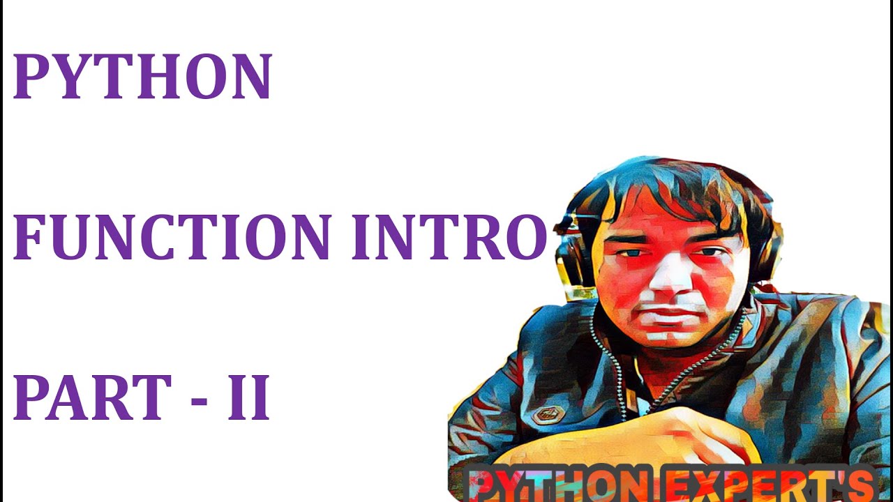 Python Tutorials In Hindi #20. PYTHON FUNCTIONS INTRO PART -II