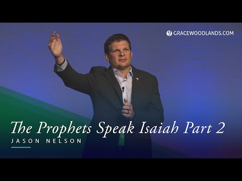 The Prophets Speak Isaiah Part 2 | Jason Nelson | July 31, 2024