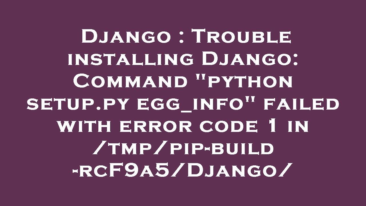 Django : Trouble installing Django: Command 