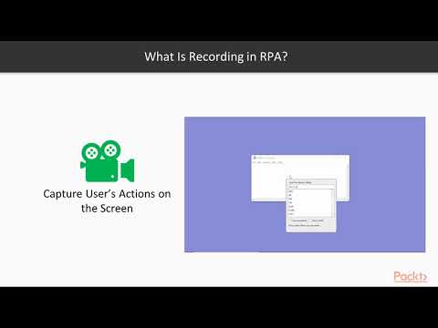 Learn Robotic Process Automation for Developers What Is Recording in RPA |packtpub com - Mind Luster