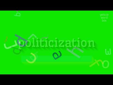 How to say "politicization"! (High Quality Voices)