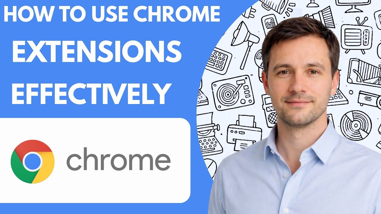 How to use Chrome extensions effectively Full guide 2026