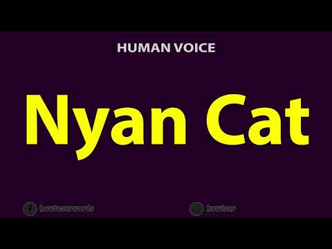 How To Pronounce Nyan Cat