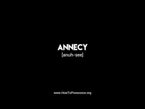 How to Pronounce "annecy"