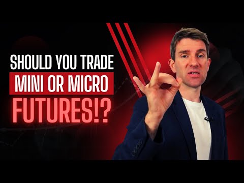 Should You Trade Mini or Micro Futures Contracts? 💎🧐