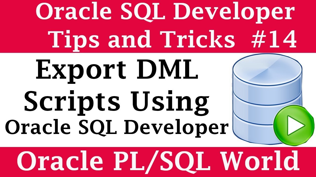 How to Export DML Scripts from SQL Developer | Oracle SQL Developer Tips and Tricks