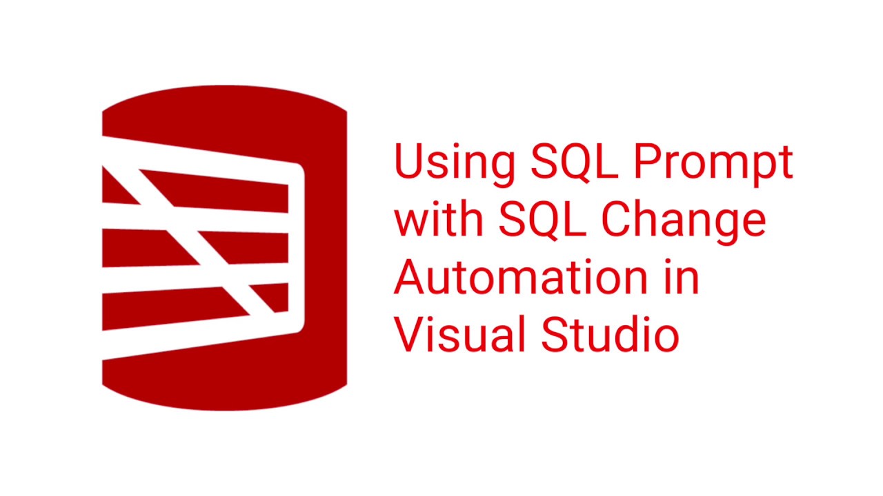 Using SQL Prompt with SQL Change Automation in Visual Studio
