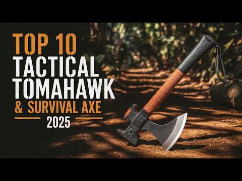 Top 10 Tactical Axes & Tomahawks for Survival 2025 - Part 3