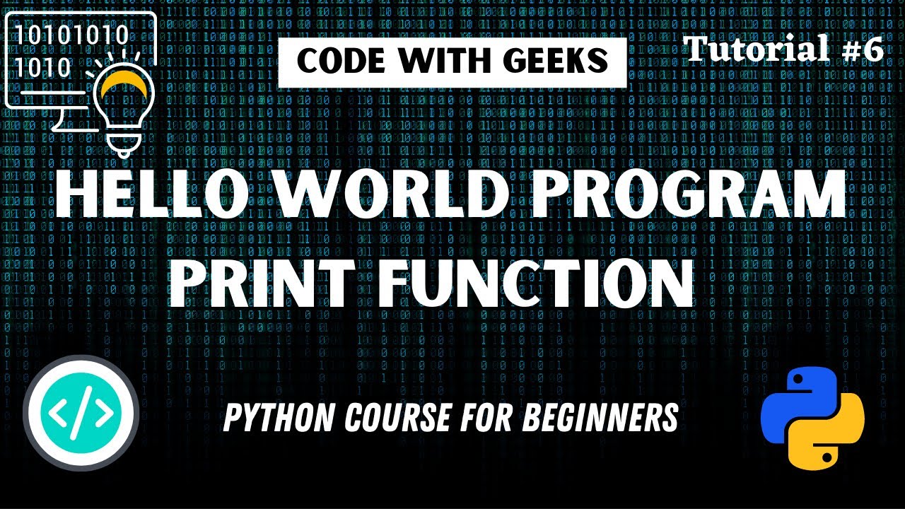 Hello World Program | 1st Python program| Print Function | Python course for beginners | Tutorial #6