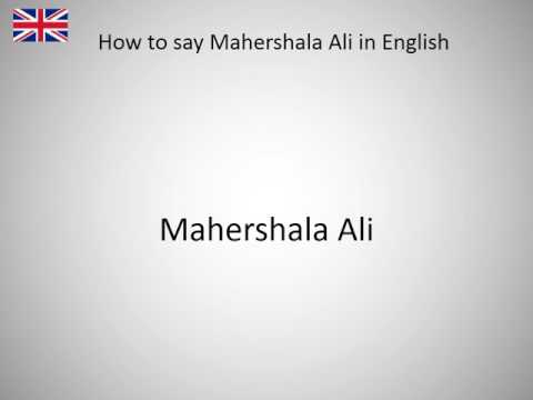 How to say Mahershala Ali in English?