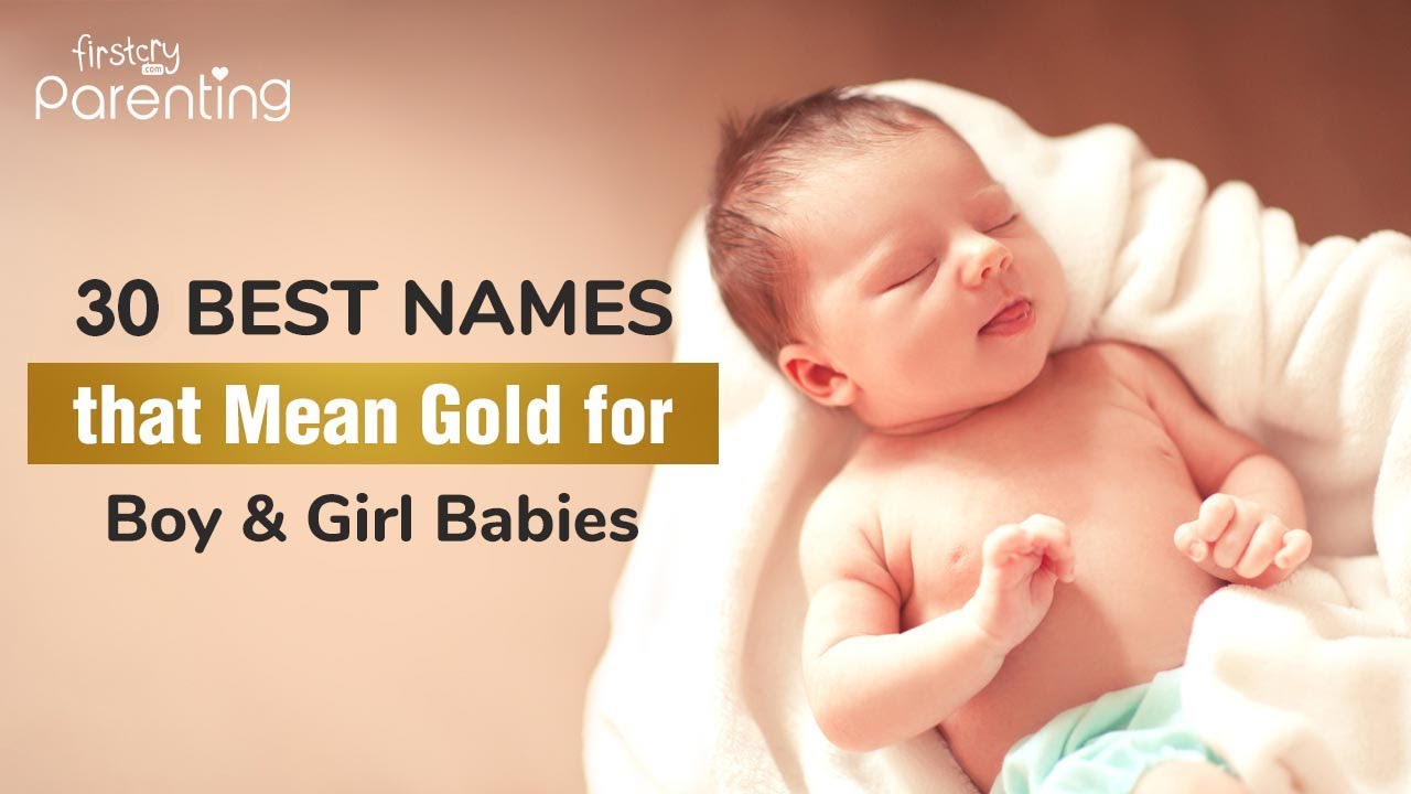 30 Beautiful Baby Names that Mean Gold or Yellow for Boys and Girls