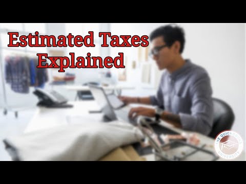 Estimated Taxes Explained