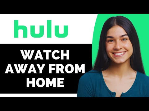 How to Watch Hulu + Live TV Away from Home - Full Guide