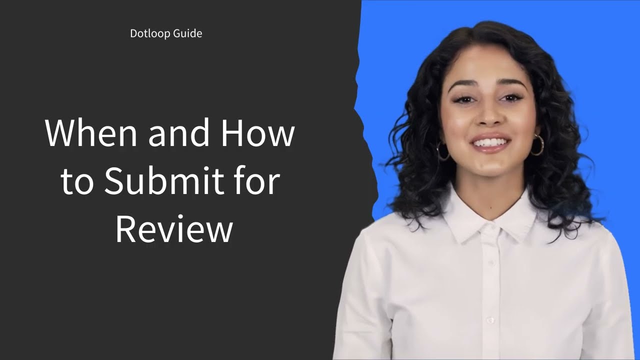Dotloop Guide - When and How to Submit for Review