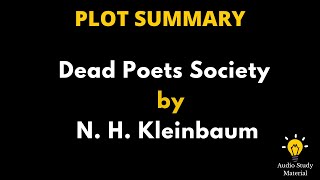 Summary Of Dead Poets Society By N.H Kleinbaum. - Dead Poets Society Summary