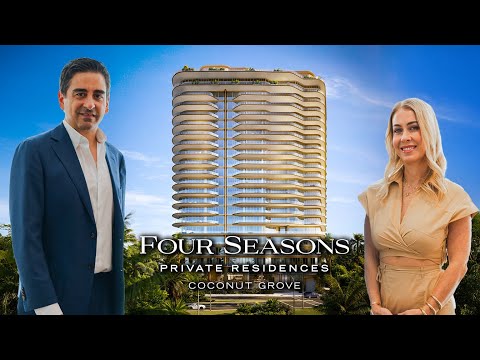 Four Seasons Private Residences, Coconut Grove: Miami's MOST Luxurious Development!