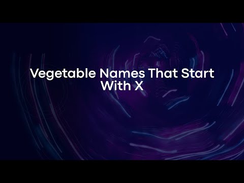 Vegetable Names That Start With X