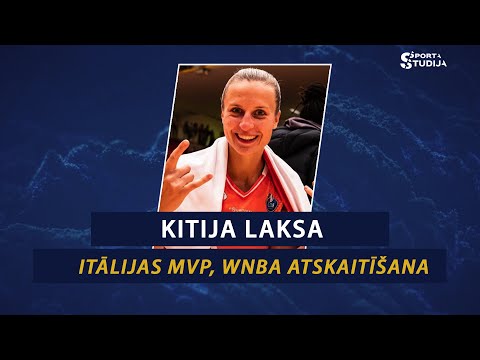 Itālijas MVP, WNBA atskaitīšana | KITIJA LAKSA | SPORTA STUDIJAS PODKĀSTS #60