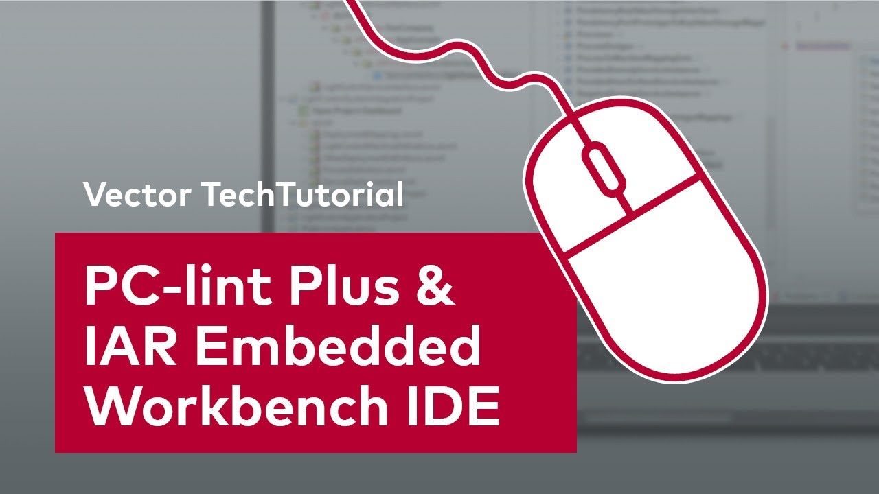 Integrate PC-lint Plus Into IAR Embedded Workbench IDE | #VectorTechTutorial