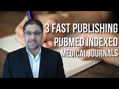 3 FAST PUBLISHING PUBMED INDEXED MEDICAL JOURNALS
