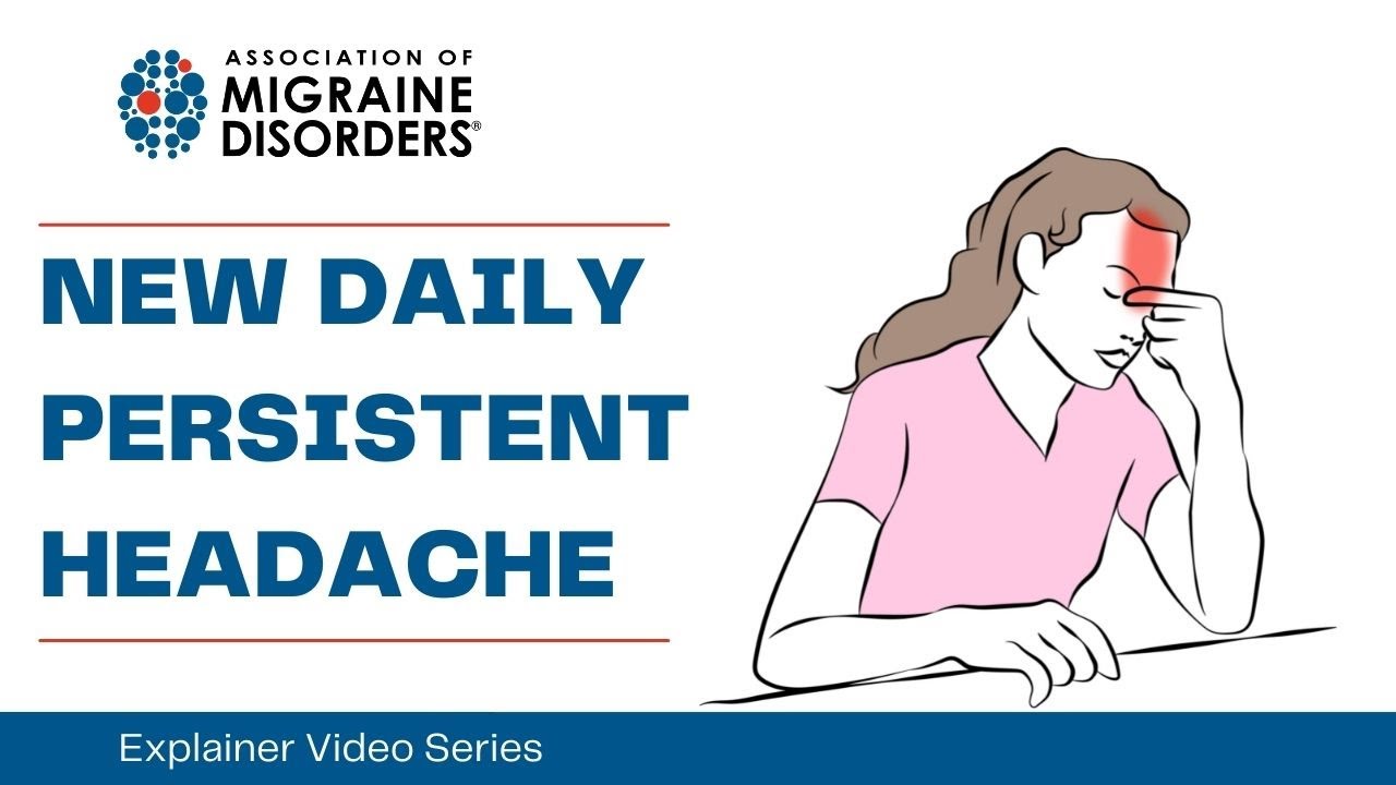 What is New Daily Persistent Headache? Chapter 2: Headache Types - Migraine Explainer Video Series