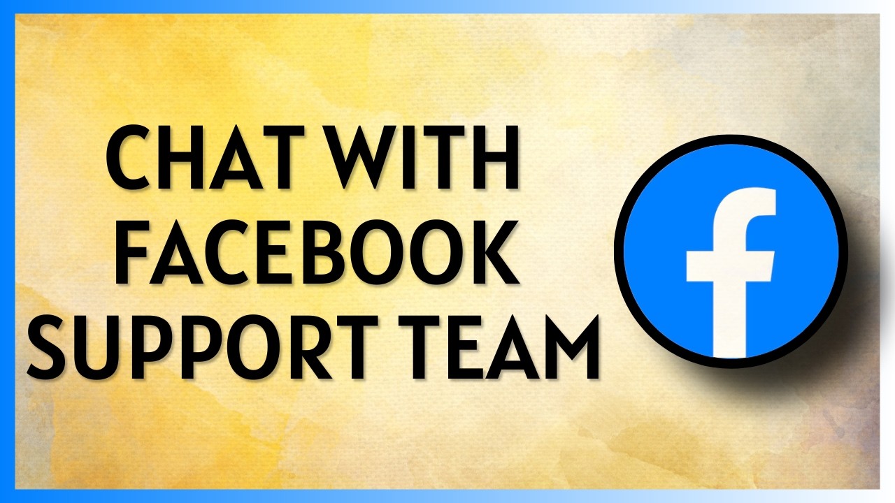 How to Chat With Facebook Support Team (2026)
