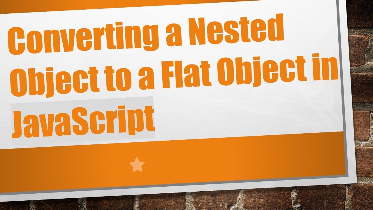 Converting a Nested Object to a Flat Object in JavaScript