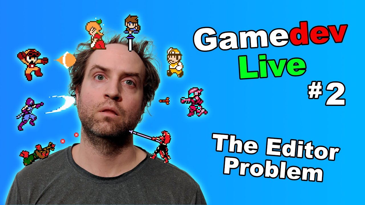 Gamedev Live #2 - The Editor Problem