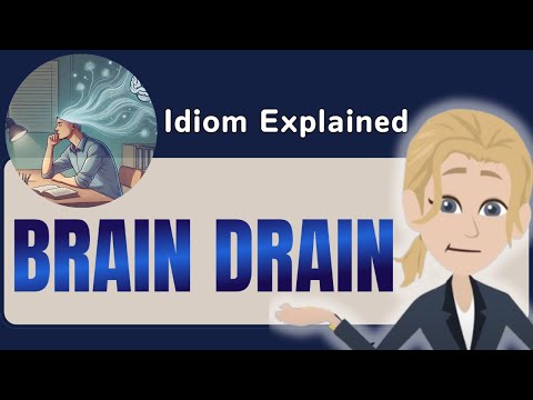 'Brain Drain' Explained in Detail | English Idiom Lesson