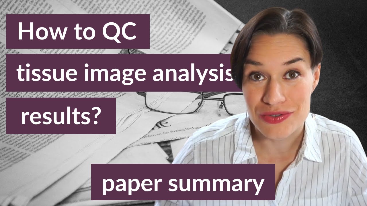 Quality Control (QC) of tissue image analysis results - how to do it?