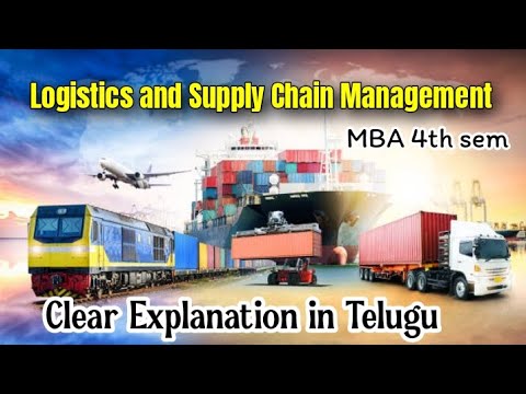 Logistics And Supply Chain Management || MBA 4th sem Clear Explanation in Telugu